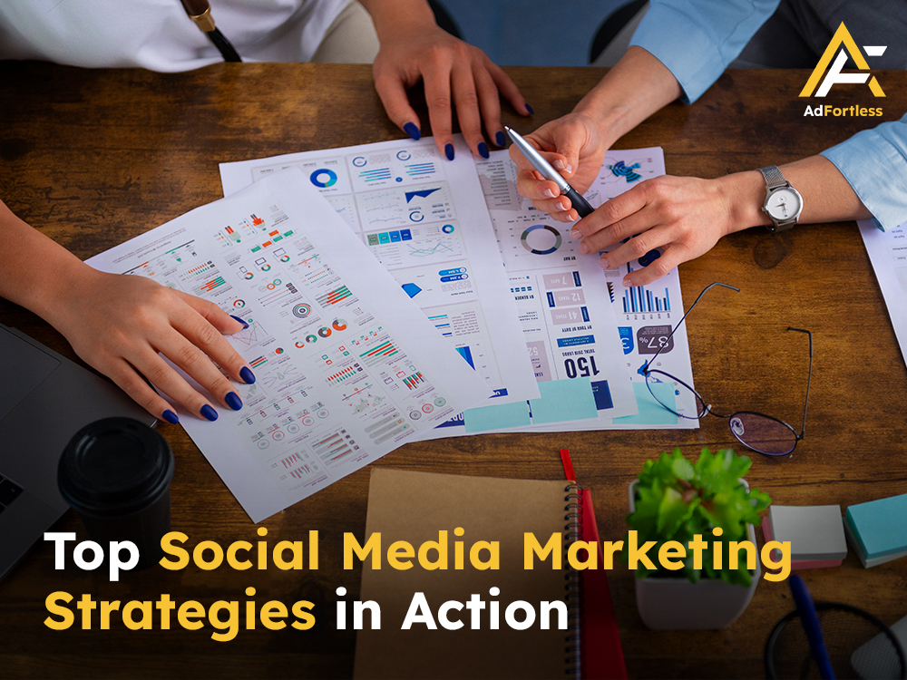 Ad Creatives: Top Social Media Marketing Strategies in Action - AdFortless